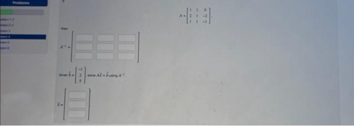 Solved Problems then A-¹ = -6 ^-| A = 0 0 0 -9 0 0 -4 | Chegg.com