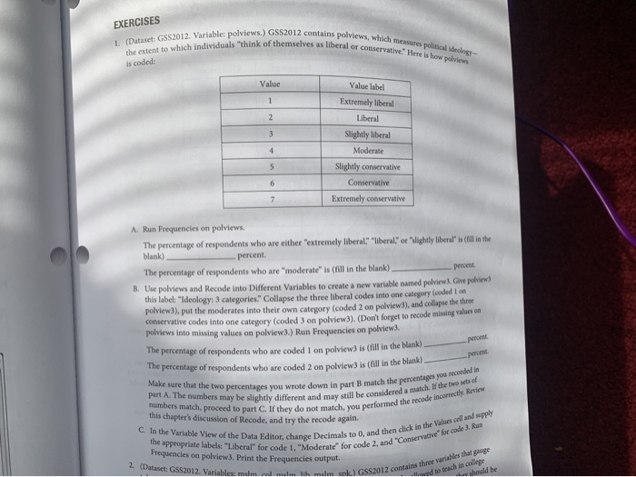 EXERCISES 1. (Dataset: GSS2012. Variable: polviews.) | Chegg.com