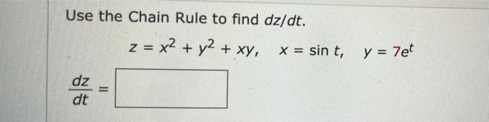 Solved Use the Chain Rule to find dz/dt. | Chegg.com