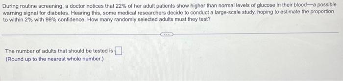 Solved During routine screening, a doctor notices that 22% | Chegg.com