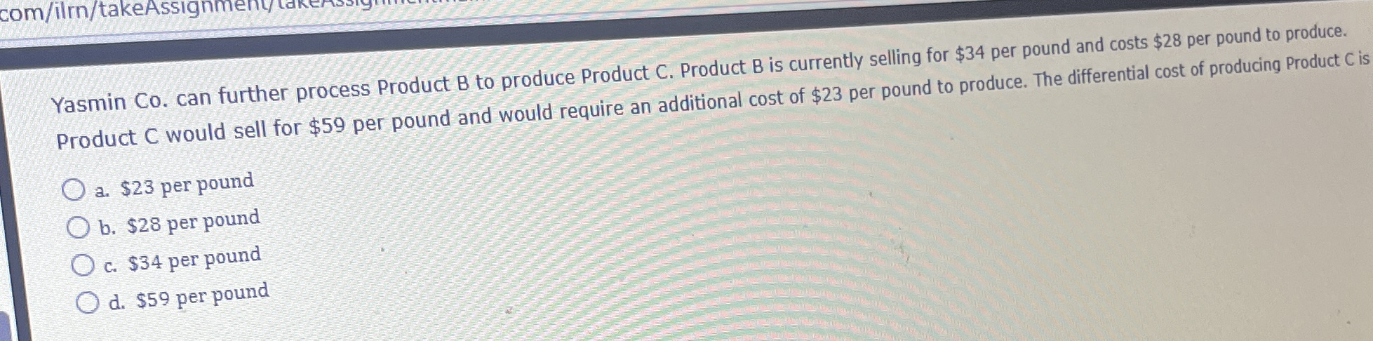 Solved Yasmin Co. ﻿can further process Product B to produce | Chegg.com
