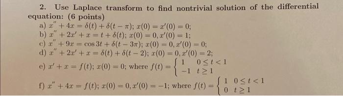 Solved 2. Use Laplace transform to find nontrivial solution | Chegg.com