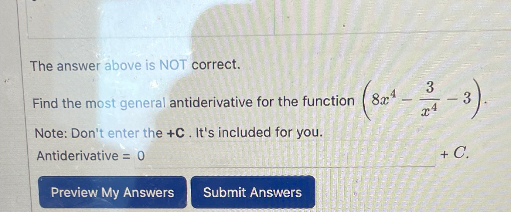 Solved The answer above is NOT correct.Find the most general | Chegg.com