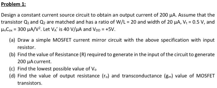 Solved Problem 1: Design a constant current source circuit | Chegg.com
