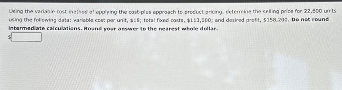 Solved Using the variable cost method of applying the | Chegg.com