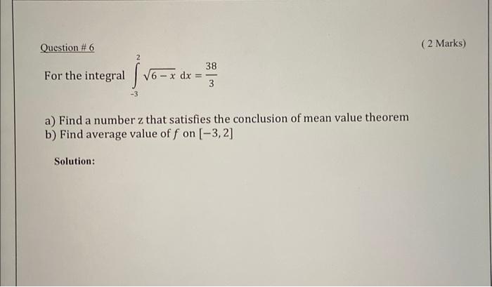 Solved Question \#6 For the integral ∫−326−x dx=338 a) Find | Chegg.com