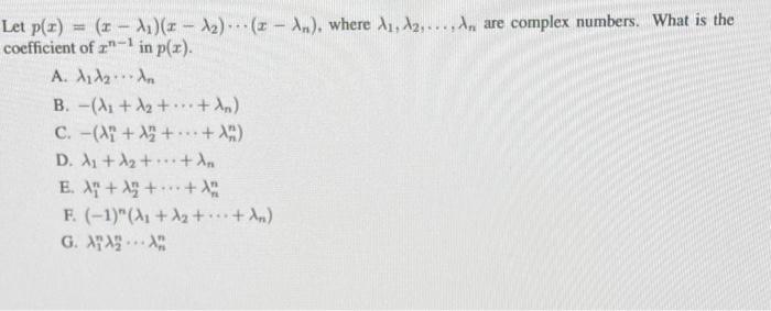 Solved Let p(x)=(x−λ1)(x−λ2)⋯(x−λn), where λ1,λ2,…,λn are | Chegg.com
