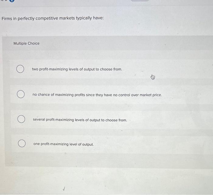 Solved Firms in perfectly competitive markets typically | Chegg.com