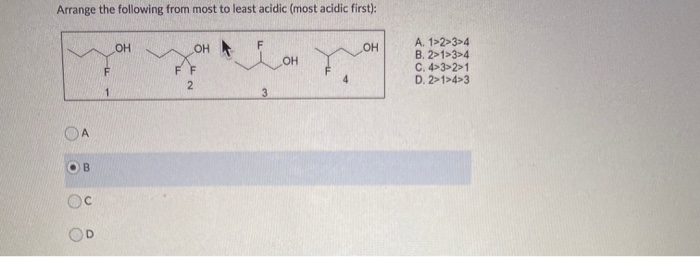Solved Arrange the following from most to least acidic (most | Chegg.com