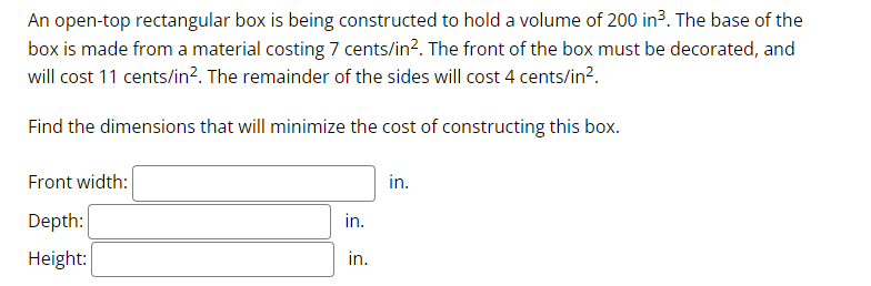 Solved An open-top rectangular box is being constructed to | Chegg.com