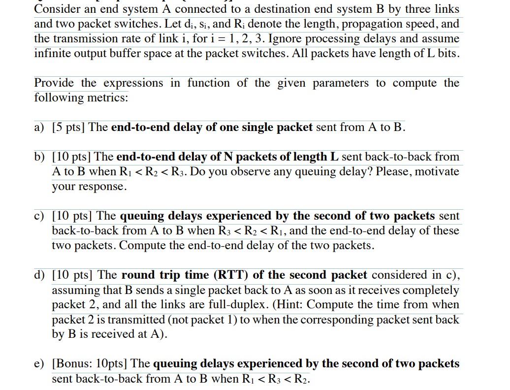Solved Consider an end system A connected to a destination | Chegg.com