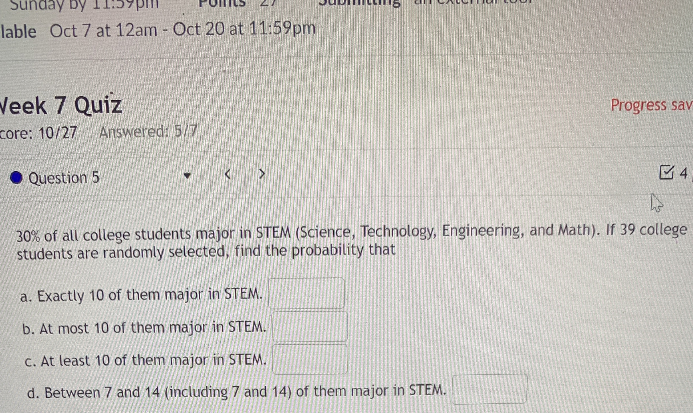 Solved Question 530% ﻿of all college students major in STEM | Chegg.com