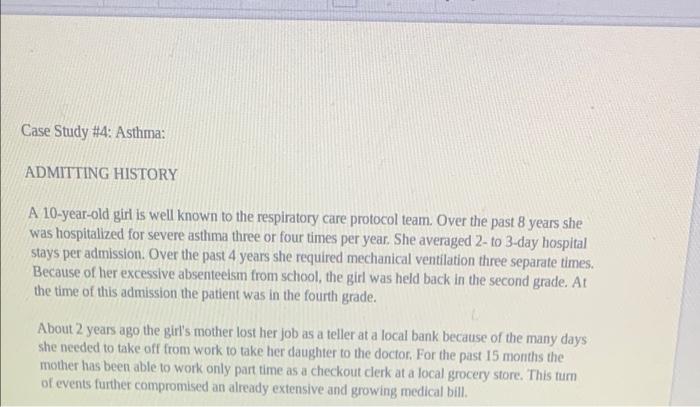 Case Study #4: Asthma: ADMITTING HISTORY A | Chegg.com