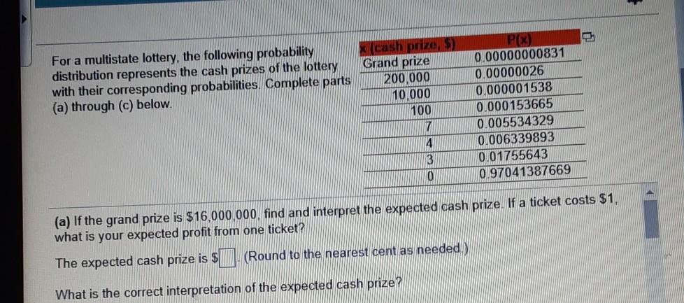 Solved a)if the grand prize is 16,000,000, find and | Chegg.com