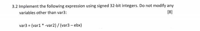 Solved 3.2 Implement the following expression using signed | Chegg.com