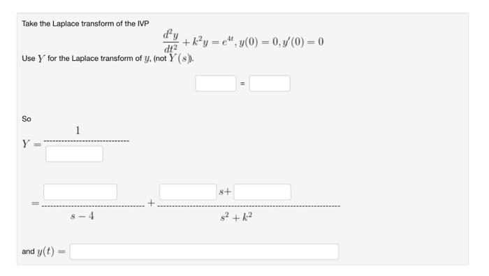 Solved Take the Laplace transform of the IVP | Chegg.com