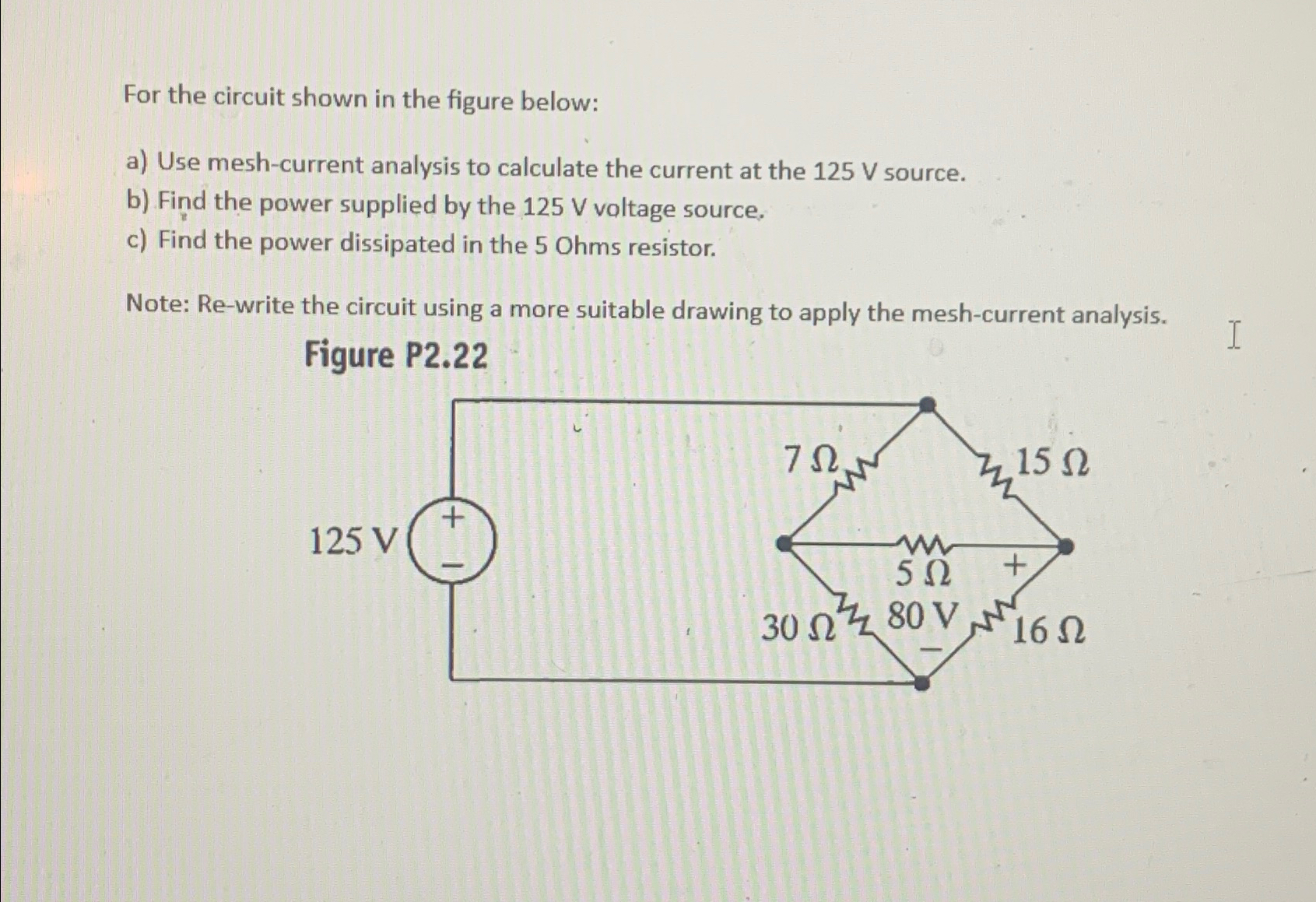 Solved For the circuit shown in the figure below:a) ﻿Use | Chegg.com