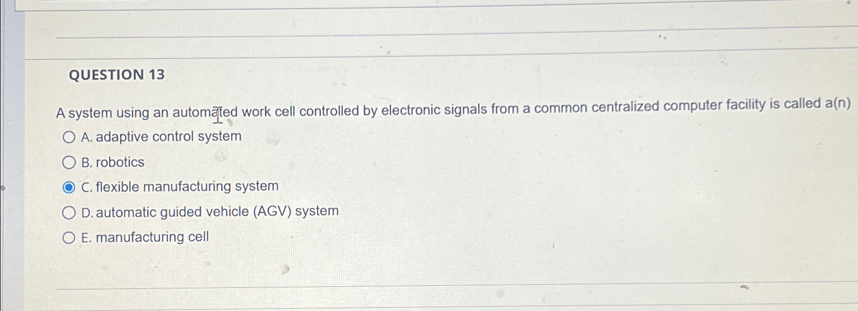 Solved QUESTION 13A system using an automajted work cell | Chegg.com