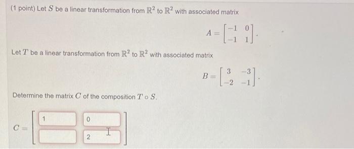Solved 1 Point Let S Be A Linear Transformation From R2 To