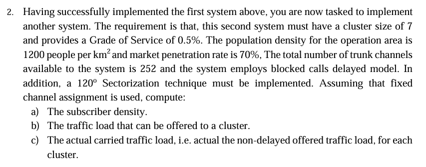Solved Having successfully implemented the first system | Chegg.com