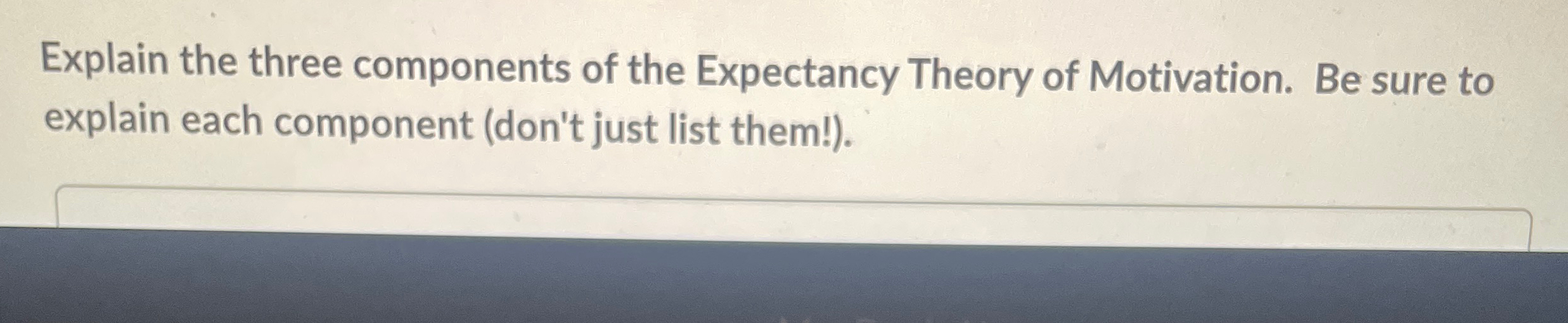 Solved Explain the three components of the Expectancy Theory | Chegg.com