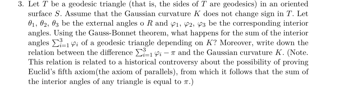 Solved Let T ﻿be a geodesic triangle (that is, ﻿the sides of | Chegg.com