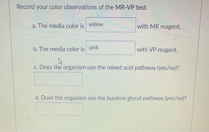 Solved Record your color observations of the MR-VP test. a. | Chegg.com