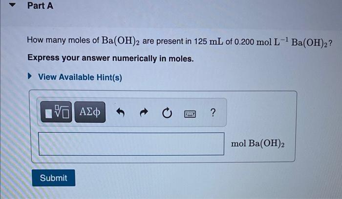 Solved How many moles of Ba(OH)2 are present in 125 mL of | Chegg.com