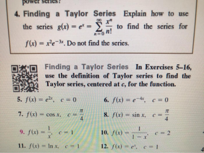 Solved power Finding a Taylor Series Explain how to use 4. | Chegg.com