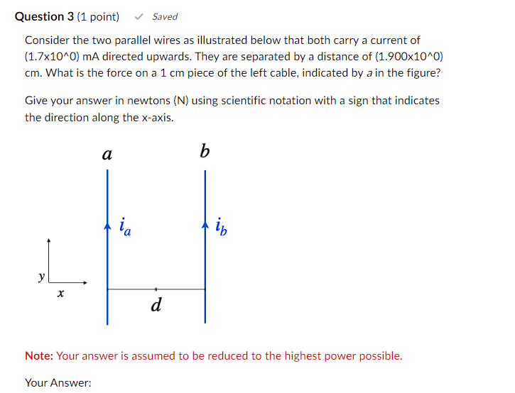 Solved Question 3 (1 ﻿point)Consider the two parallel wires | Chegg.com