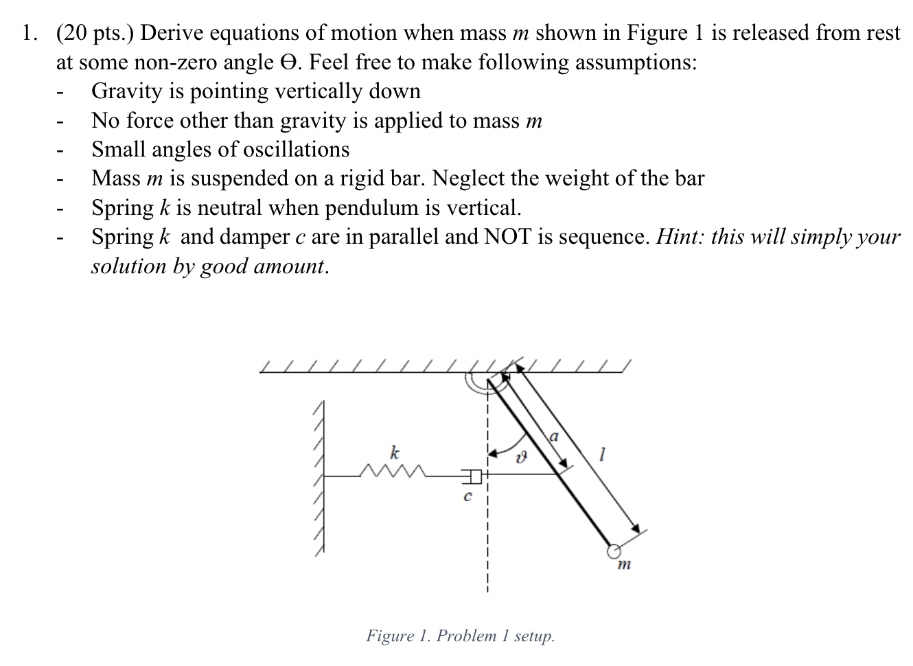 Solved (20 ﻿pts.) ﻿Derive equations of motion when mass m | Chegg.com