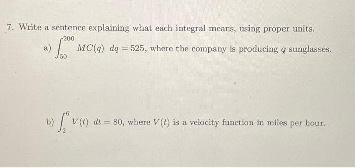 Solved 7. Write a sentence explaining what each integral | Chegg.com