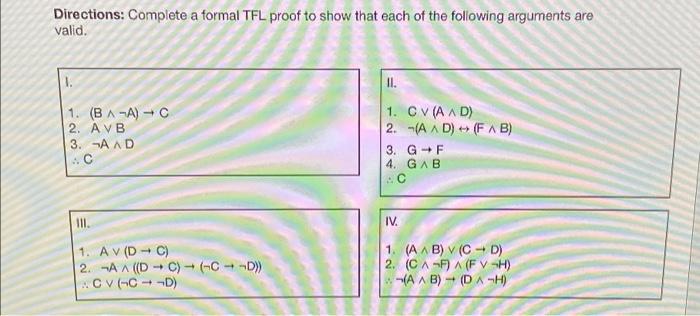 Solved Directions: Complete a formal TFL proof to show that | Chegg.com