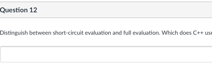 Solved Distinguish between short-circuit evaluation and full | Chegg.com