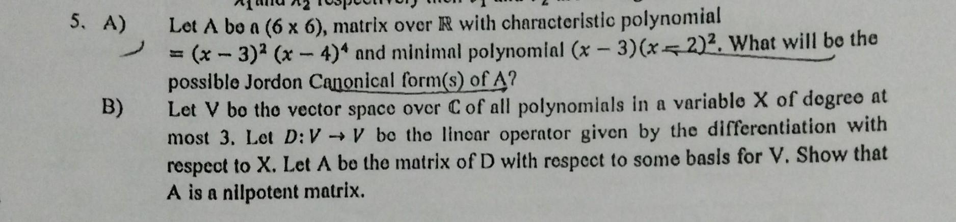 Solved A) Let A bo n(6×6), matrix over R with characteristic | Chegg.com