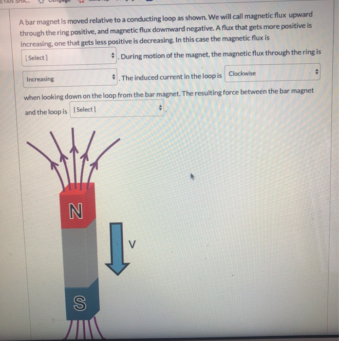Solved A bar magnet is moved relative to a conducting loop | Chegg.com