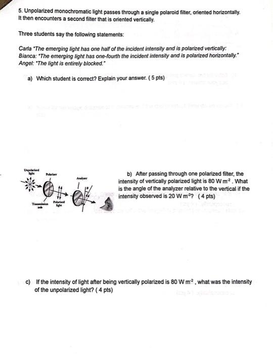 Solved 5. Unpolarized monochromatic light passes through a | Chegg.com