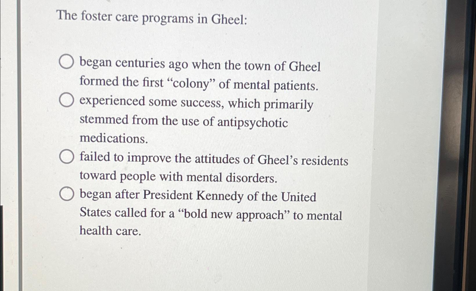 Solved The foster care programs in Gheel:began centuries ago | Chegg.com