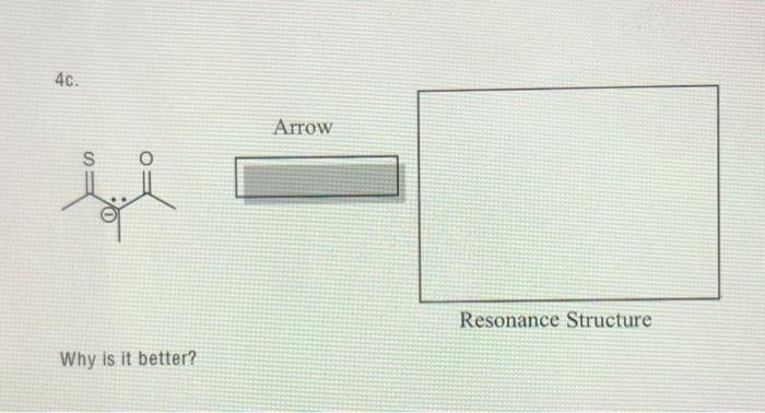 Solved 4. Draw a more stable resonance structure in the | Chegg.com