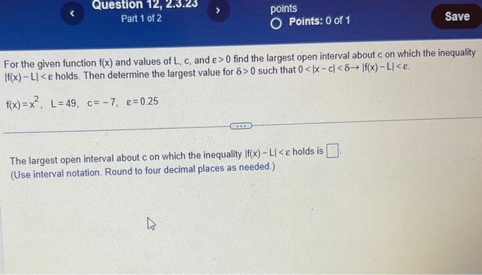 Solved For the given function f(x) and values of L,c, and | Chegg.com