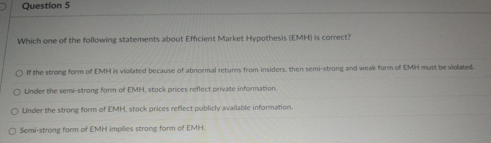 Solved Question 5 Which one of the following statements | Chegg.com
