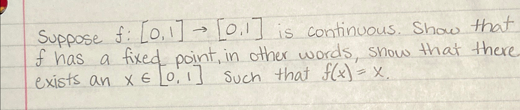 Solved Suppose f:[0,1]→[0,1] ﻿is continuous. Show that f | Chegg.com