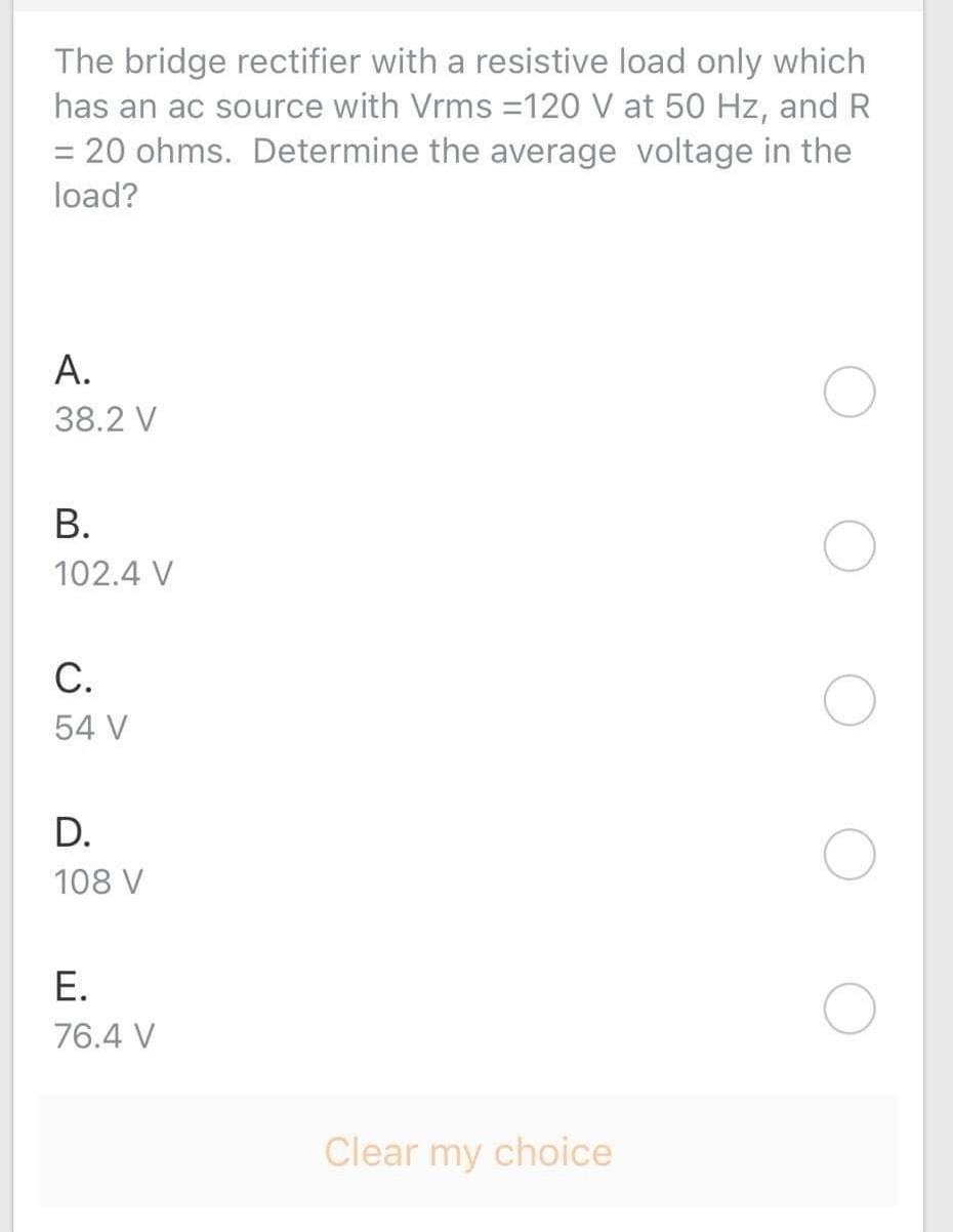 Solved The bridge rectifier with a resistive load only which | Chegg.com