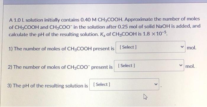 Solved A 1.0 L solution initially contains 0.40 M CH3COOH. | Chegg.com