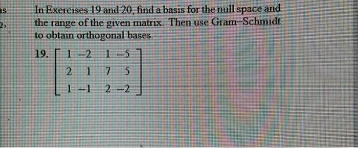 Solved In Exercises 19 and 20 , find a basis for the null | Chegg.com