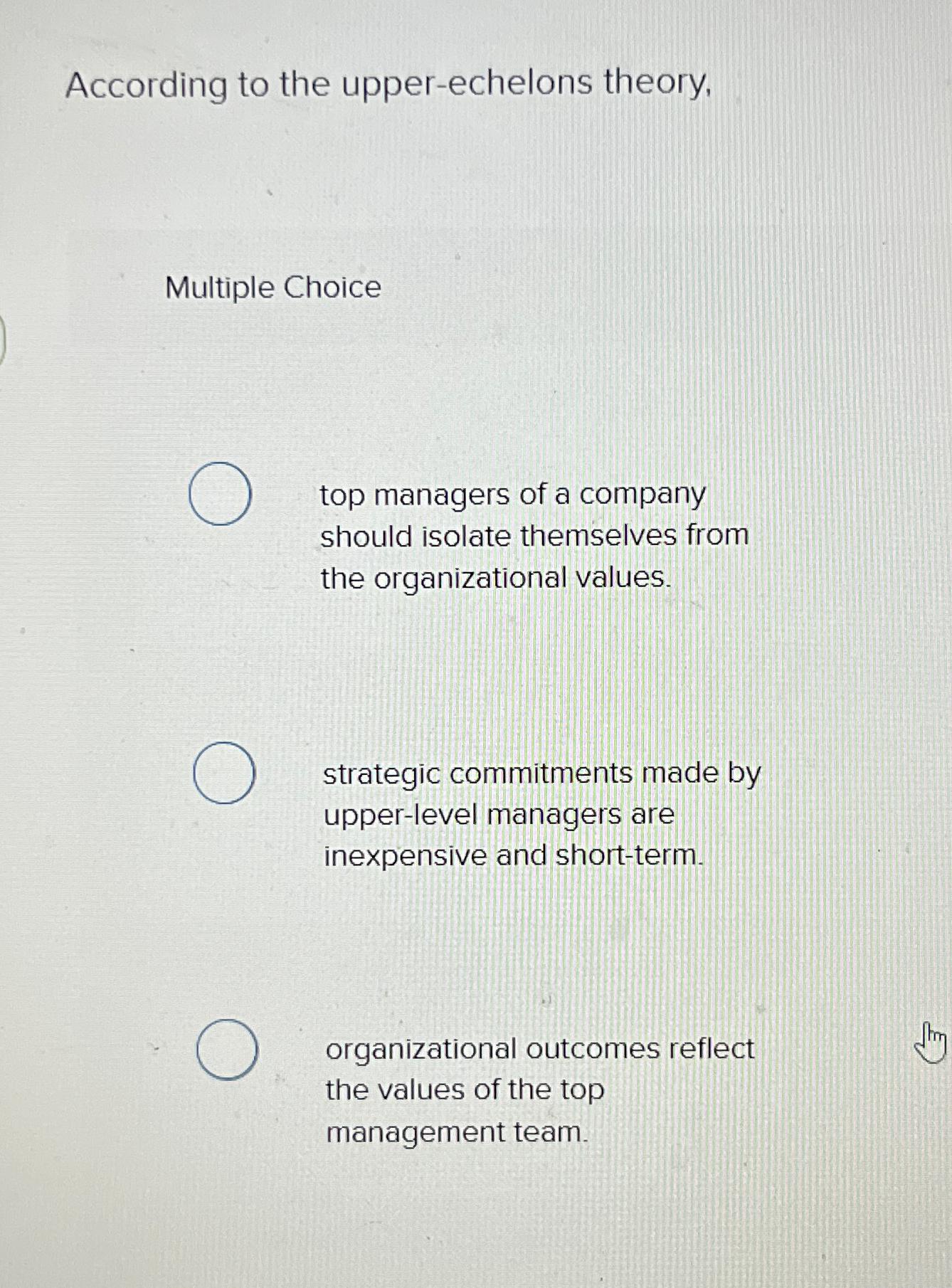 Solved According to the upper-echelons theory,Multiple | Chegg.com