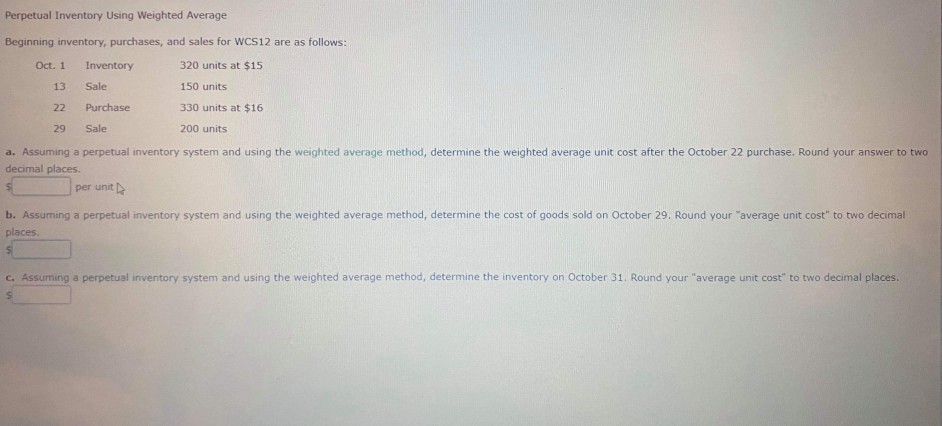 Solved Perpetual Inventory Using Weighted Average Beginning | Chegg.com