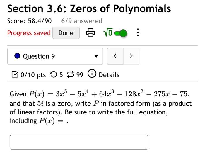 Solved Section 3.6: Zeros of Polynomials Score: 58.4/90 6/9 | Chegg.com
