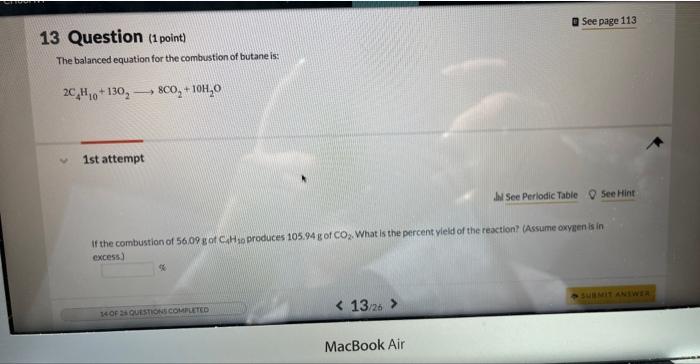 Solved 13 Question (1 point) The balanced equation for the | Chegg.com