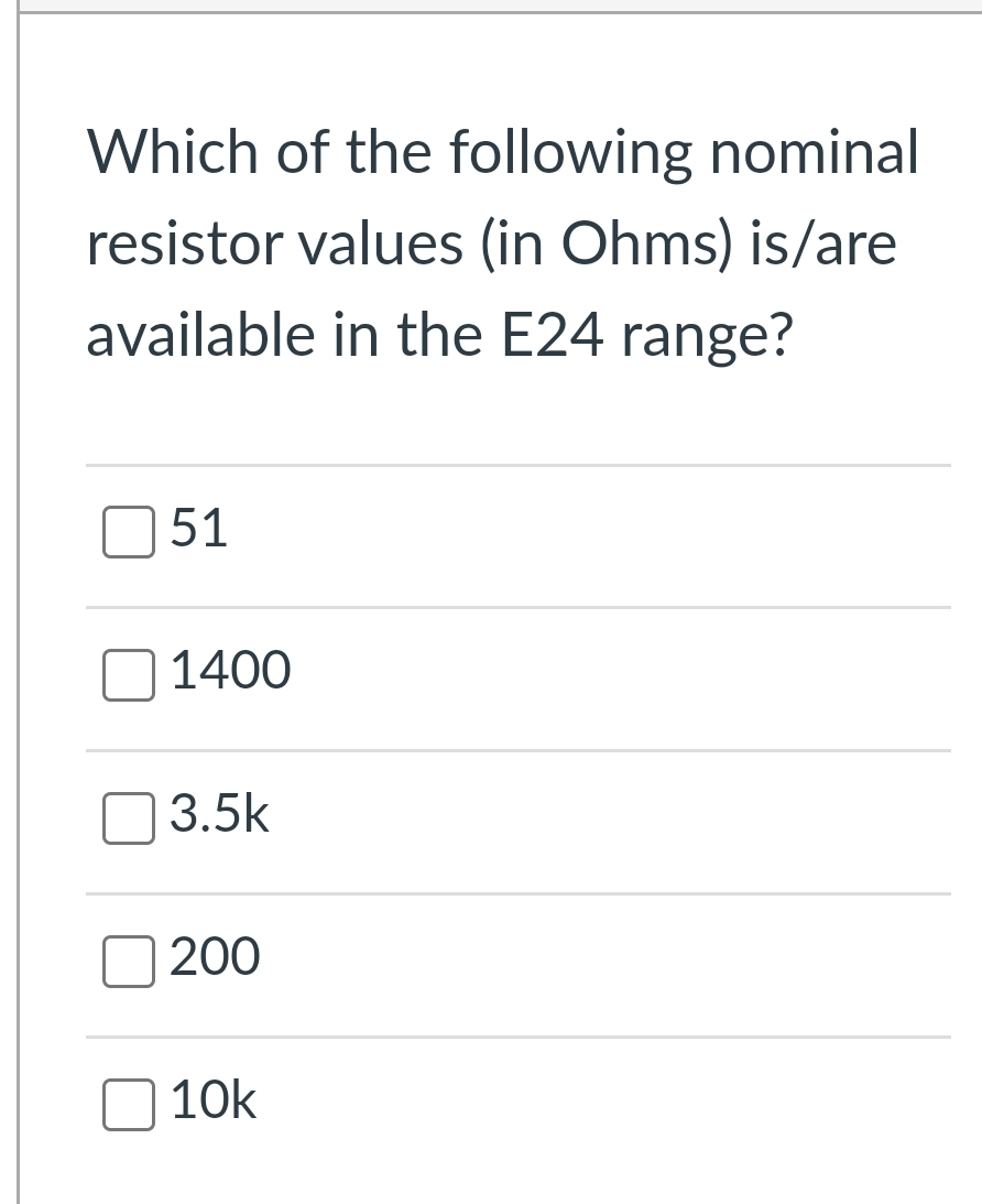 Solved Which of the following nominal resistor values (in | Chegg.com